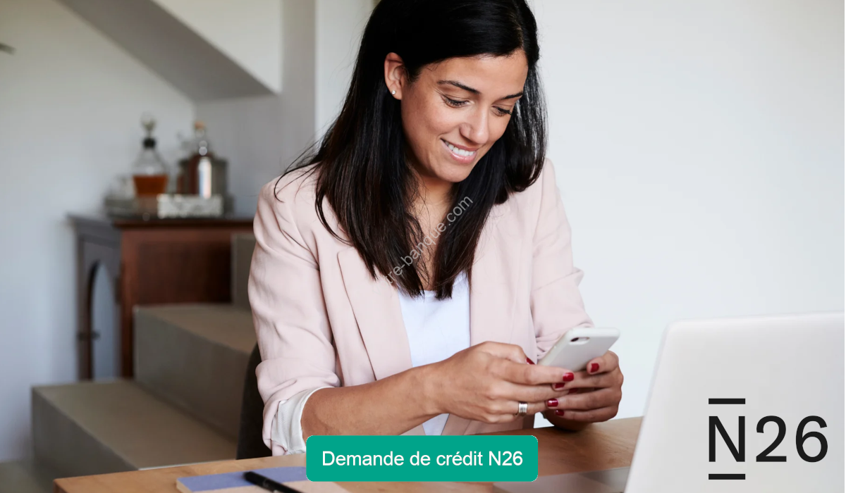Demande de crédit N26 : guide complet sur le processus et les conditions