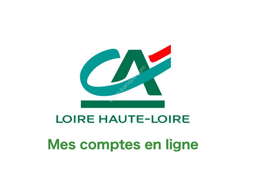 Accéder à mon compte Crédit Agricole Loire Haute-Loire en ligne